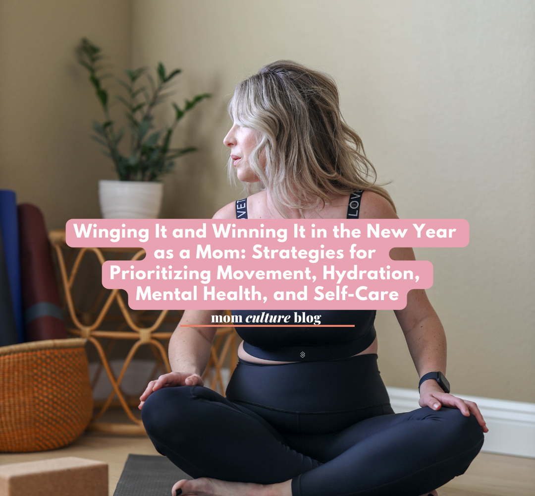 Winging It and Winning It in the New Year as a Mom: Strategies for Pri ...